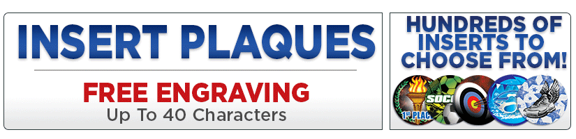 Insert Plaques