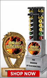 Drag Racing Trophies -Drag Racing Medals - Drag Racing Plaques and Awards