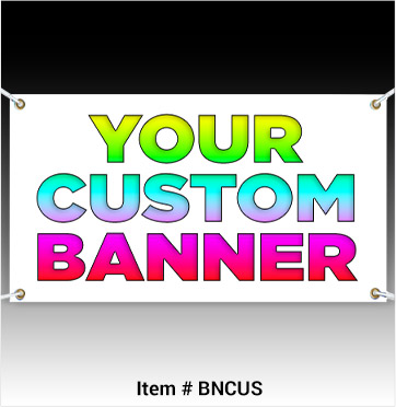 Custom Banners | Custom Vinyl Banners | Custom Signs | Printed Banner